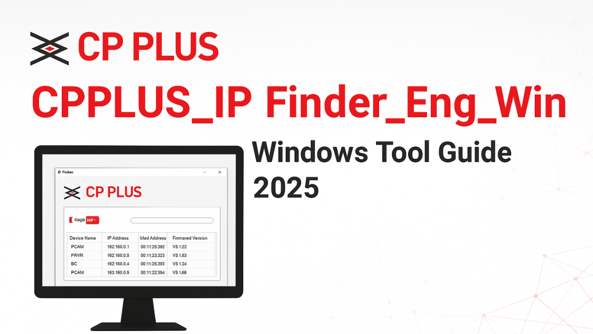 CPPLUS IP Finder Eng Win – Download, Installation