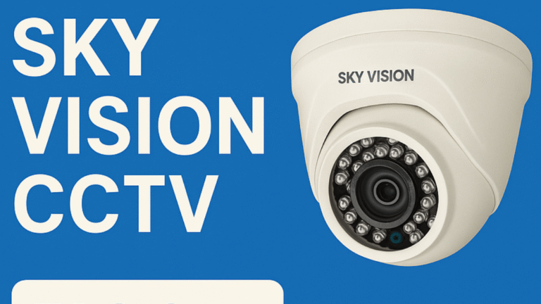 Sky Vision CCTV: Features, Benefits & Complete Guide (2026)